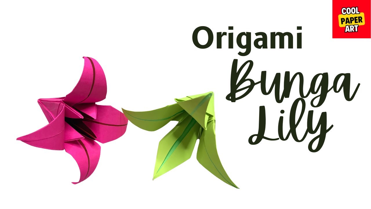 TUTORIAL ORIGAMI BUNGA LILY - YouTube