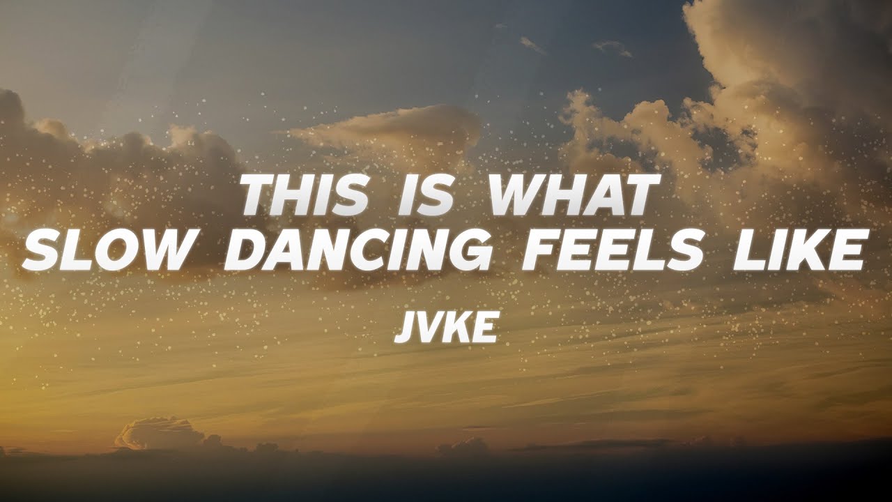 JVKE - this is what slow dancing feels like (Lyrics) - YouTube