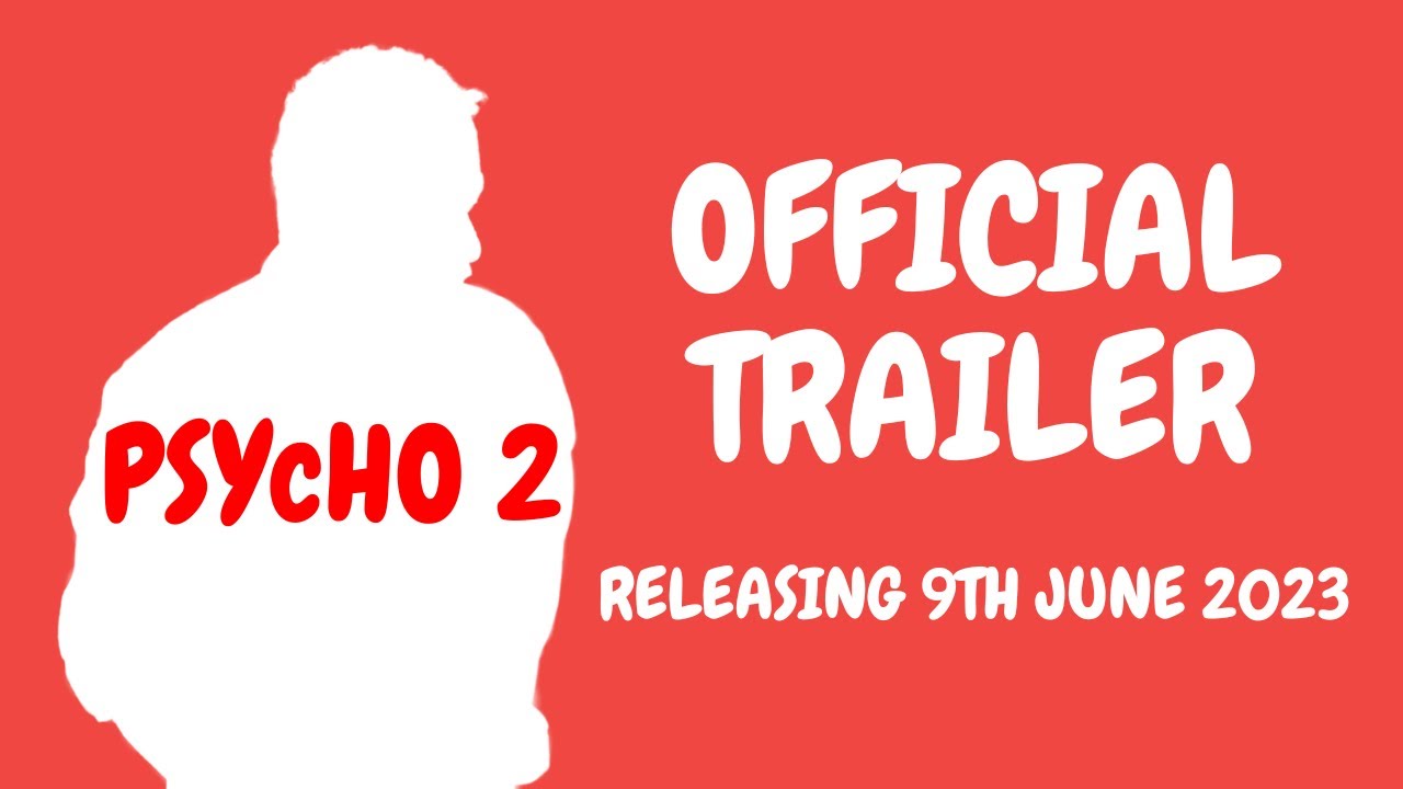 PSYcHO 2 Short Film | Official Trailer | Releasing 9th June 2023 - YouTube