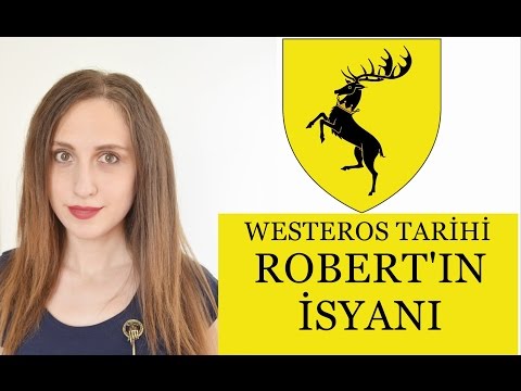 Westeros Tarihi 11 - Baratheon Hanesi II |  Robert'ın İsyanı