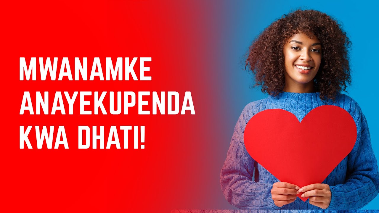 HIZI NDIZO TABIA ZA MWANAMKE ANAYEKUPENDA KWA DHATI! - YouTube