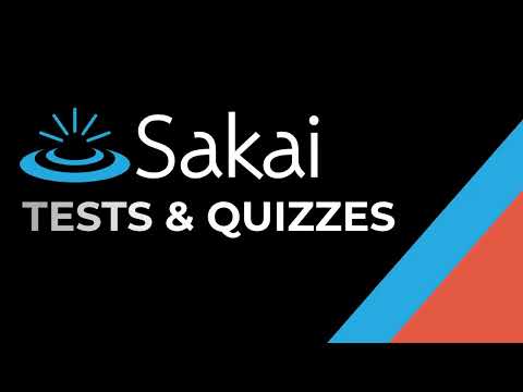 Sakai 22 Tests & Quizzes