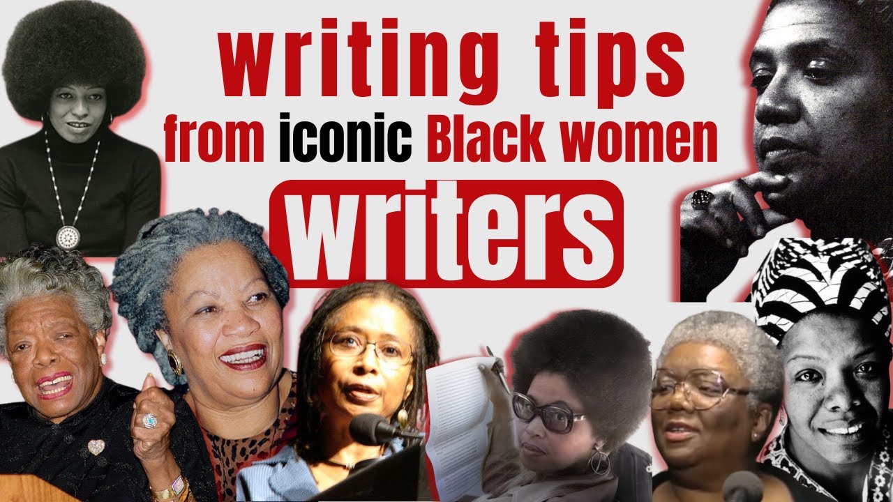 5 Writing Tips From Iconic Black Women Writers | Episode 1 Published ...