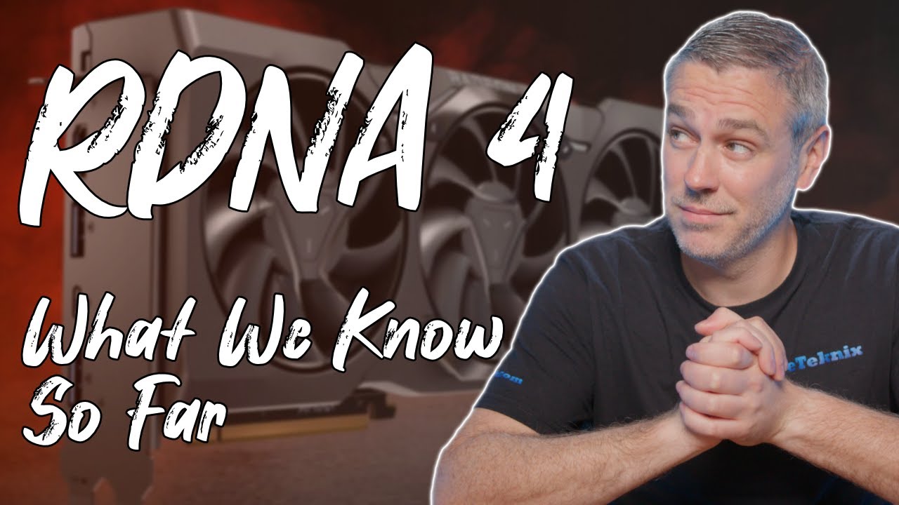 AMD RDNA4 - What Do We Know So Far! - YouTube