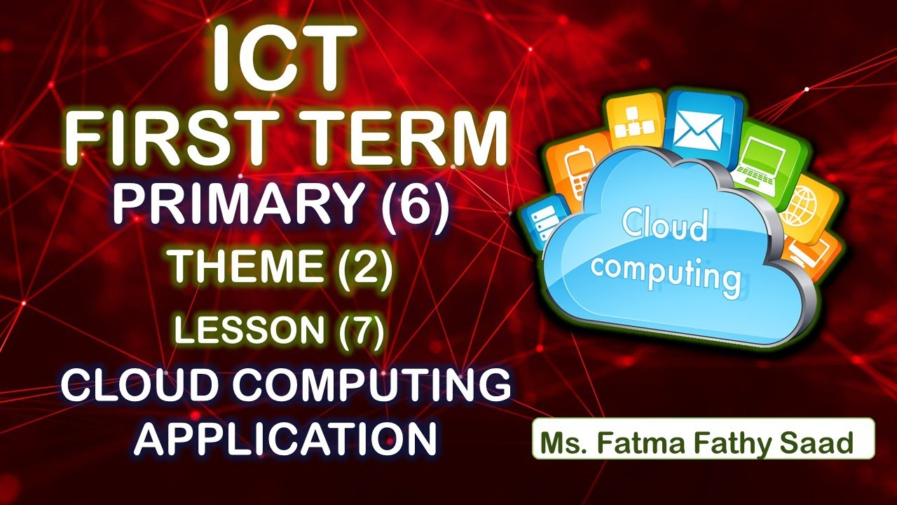 ICT -Primary 6 - first term - Theme 2 - Lesson 7 - YouTube