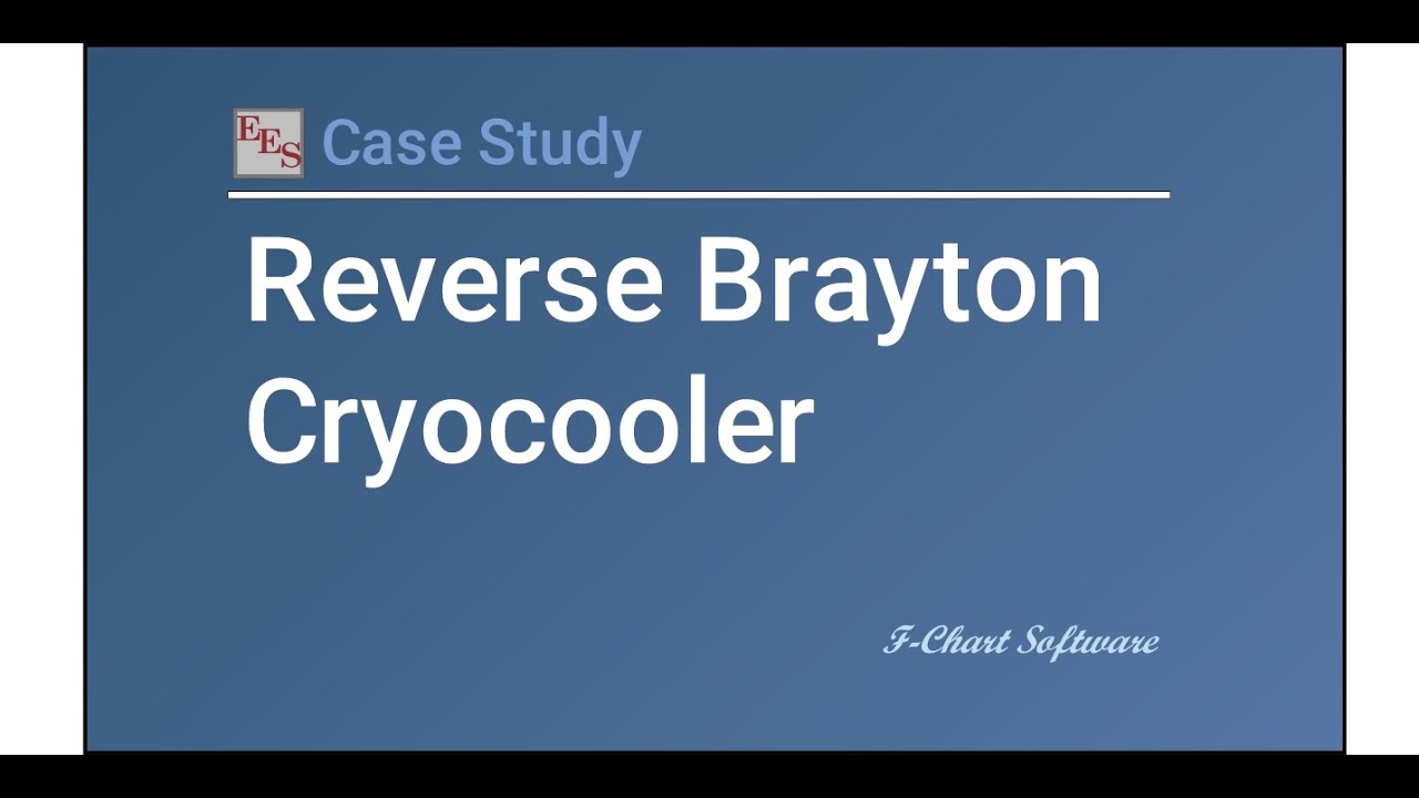 Case Study: Reverse Brayton Cryocooler - YouTube