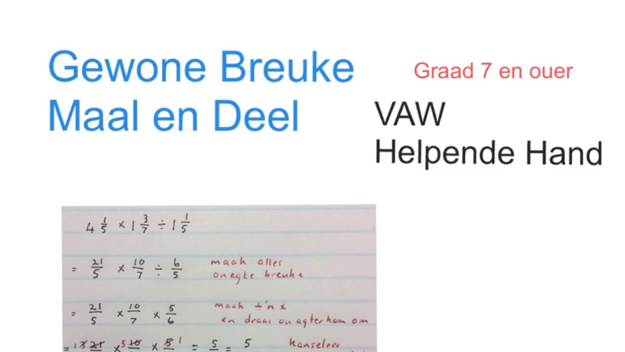 Gewone breuke maal en deel volgorde Graad 7 (wiskvaw) - YouTube