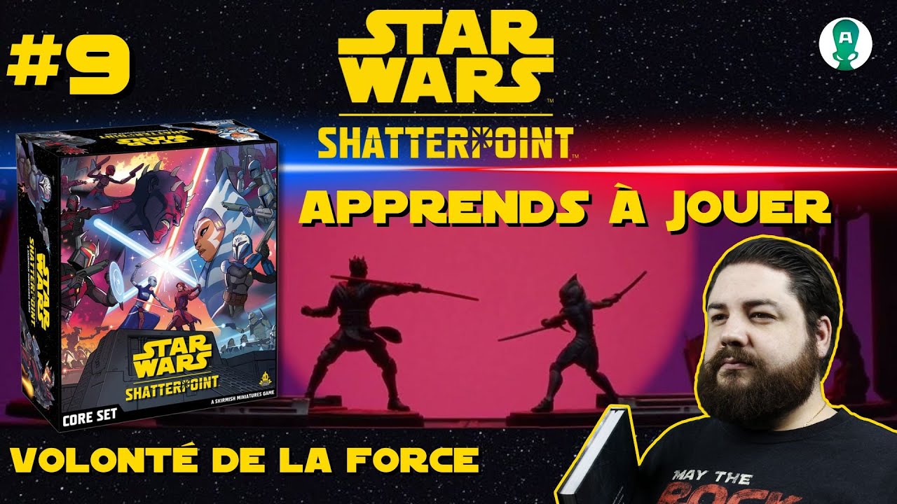 EP09 - APPRENDS À JOUER - La Volonté de la Force - Star Wars ...