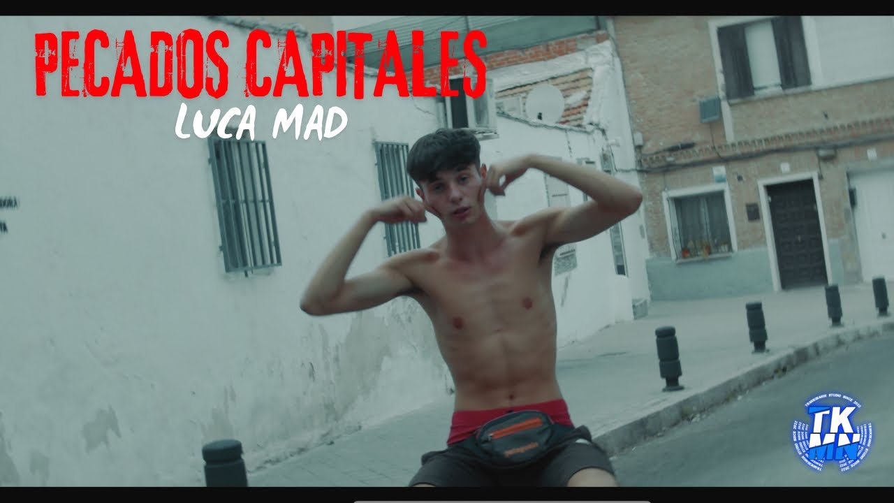 LUCA MAD - PECADOS CAPITALES [MORIR NAVEGANDO] - YouTube