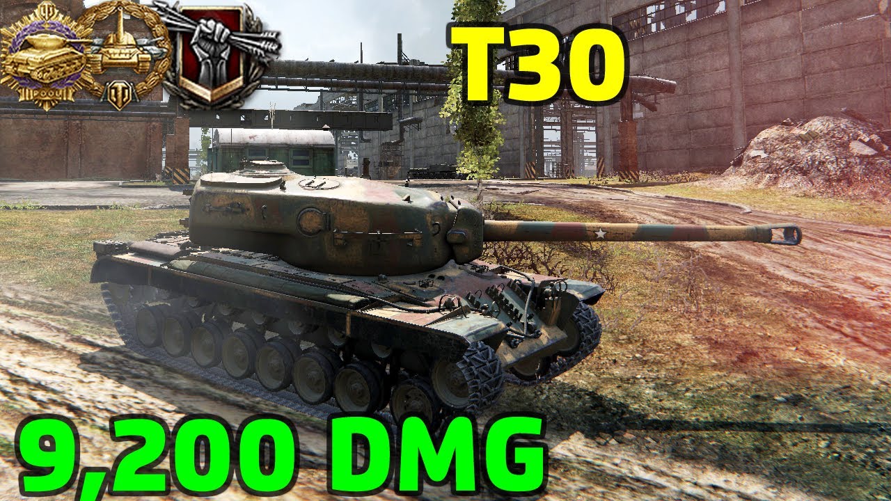 World Of Tanks | T30 - 9200 Damage - 10 Kills (Sub.Replay) - YouTube