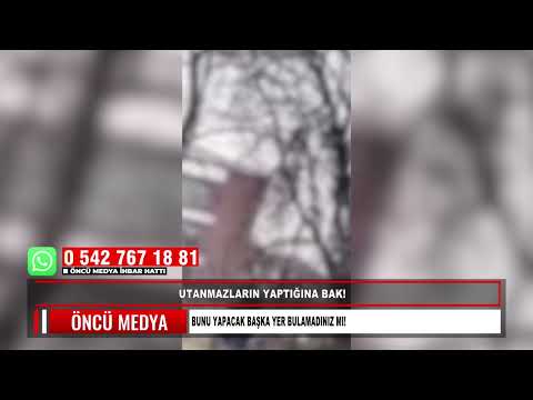 UTANMAZLARIN YAPTIĞINA BAK! BUNU YAPACAK BAŞKA YER BULAMADINIZ MI!