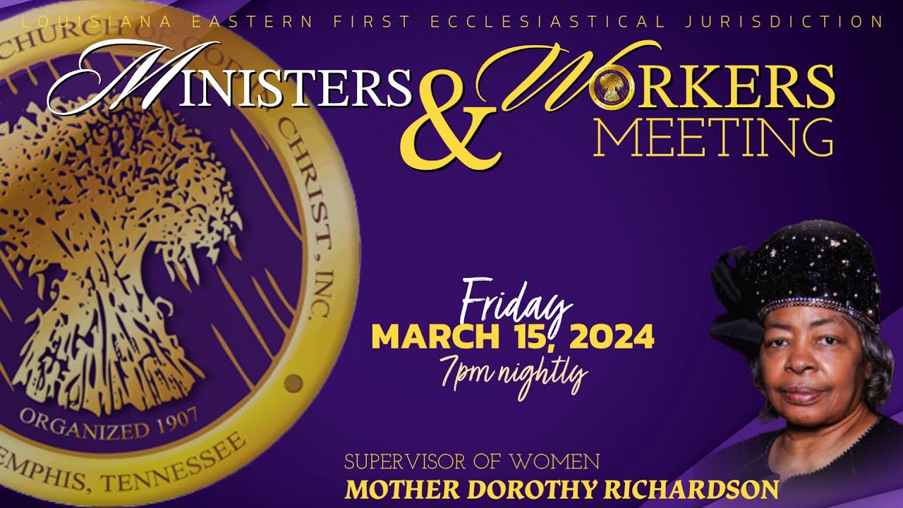 Ministers & Workers Meeting | Speaker: Mother Dorothy J. Richardson ...