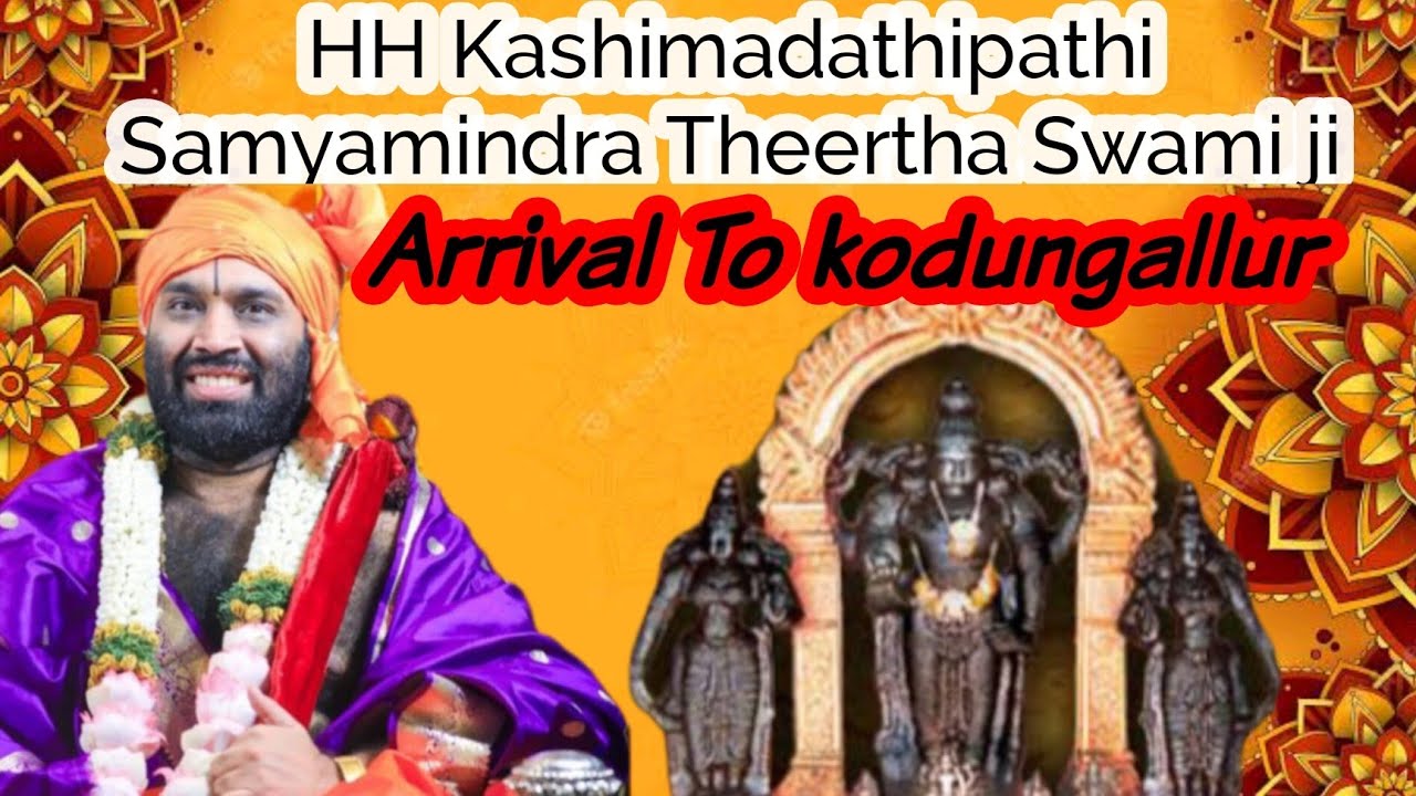 HH. Samyamindra Theertha Swami ji Arrival to kodungallur | Full video ...