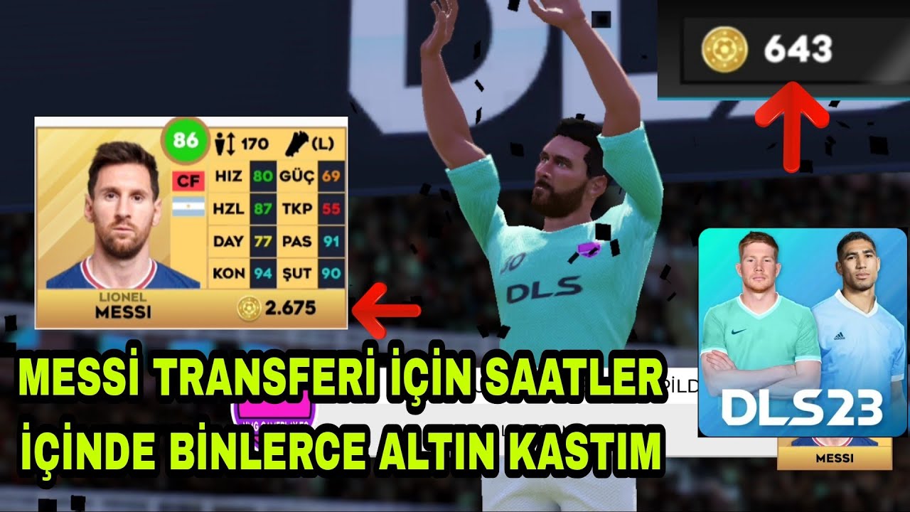 DLS 23 MESSİ TRANSFERİ İÇİN 2000 ALTIN KASTIM - MESSİ TRANSFER TAKTİĞİ ...