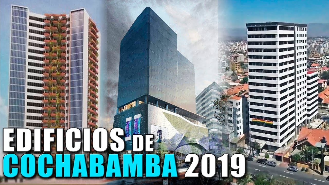 Los EDIFICIOS en CONSTRUCCIÓN más altos de COCHABAMBA - Bolivia 2019 🇧🇴 - YouTube