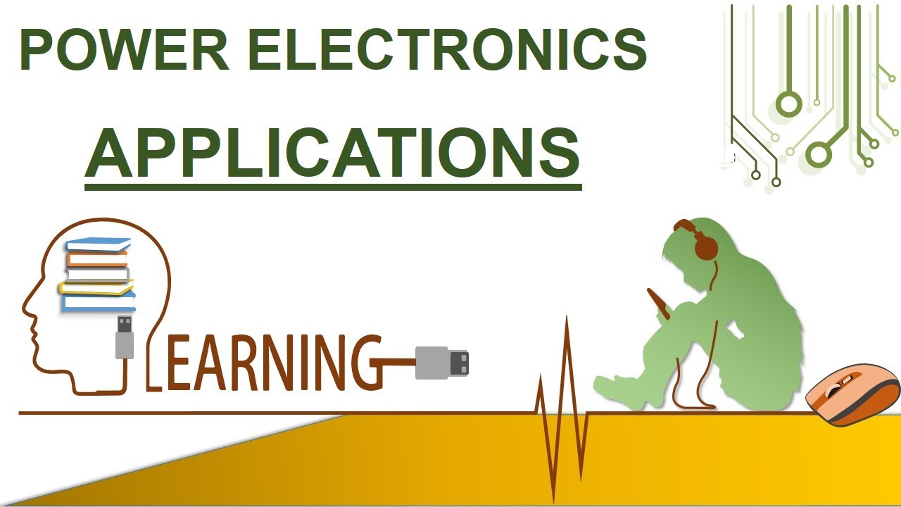 Applications of Power Electronics | Power Electronics | Electrical ...