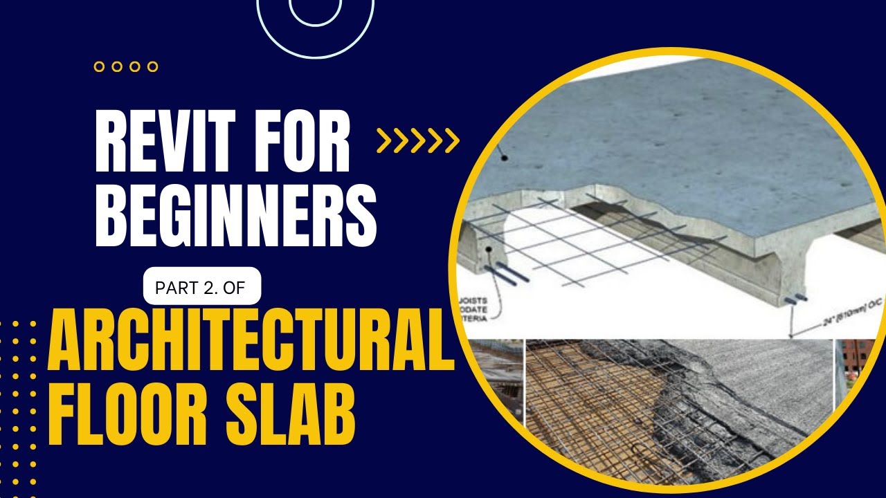 PART 2 REVIT FOR BEGINNERS (ARCHITECTURAL FLOOR SLAB) - YouTube