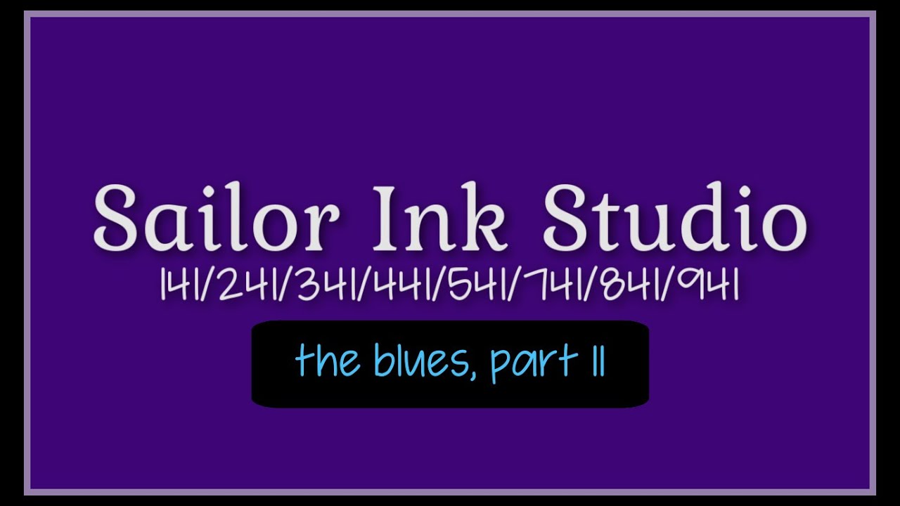SWATCHES: Sailor Ink Studio - 41s - YouTube