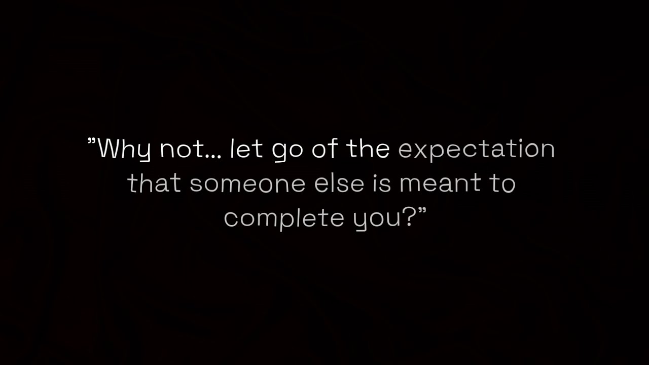 Why not ? #8 | "Why not... let go of the expectation that someone else ...