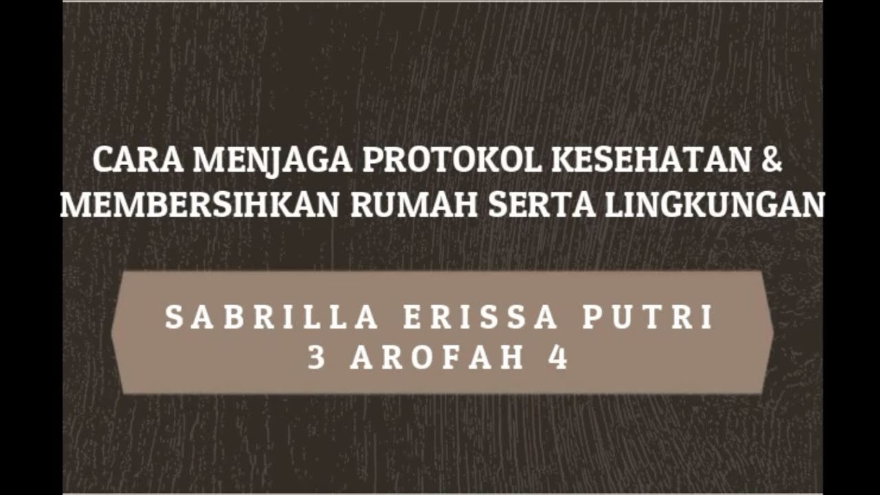 CARA MENJAGA PROTOKOL KESEHATAN DAN MEMBERSIHKAN RUMAH SERTA LINGKUNGAN ...
