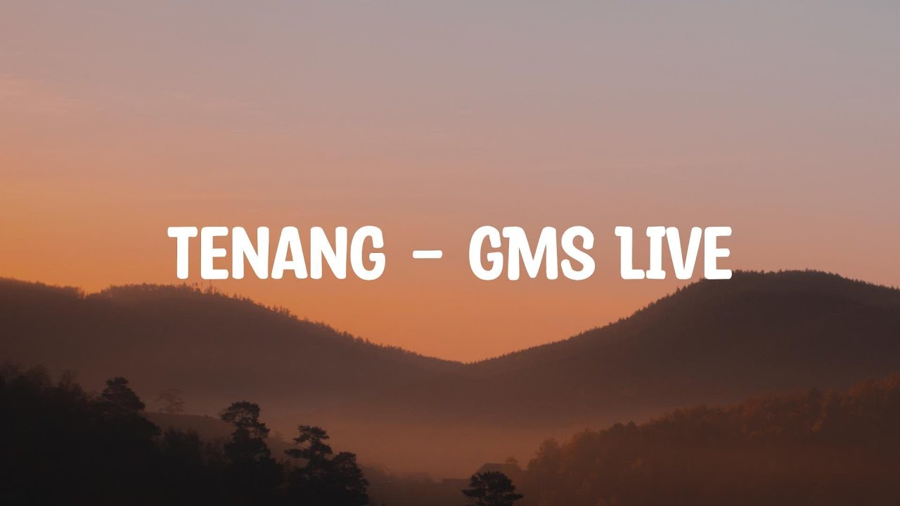 Tenang - GMS Live (Lirik Lagu Rohani) - YouTube