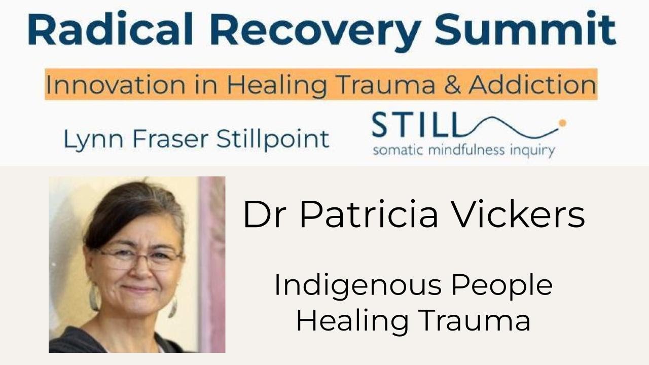 Patricia Vickers: Indigenous People Transforming Trauma - YouTube