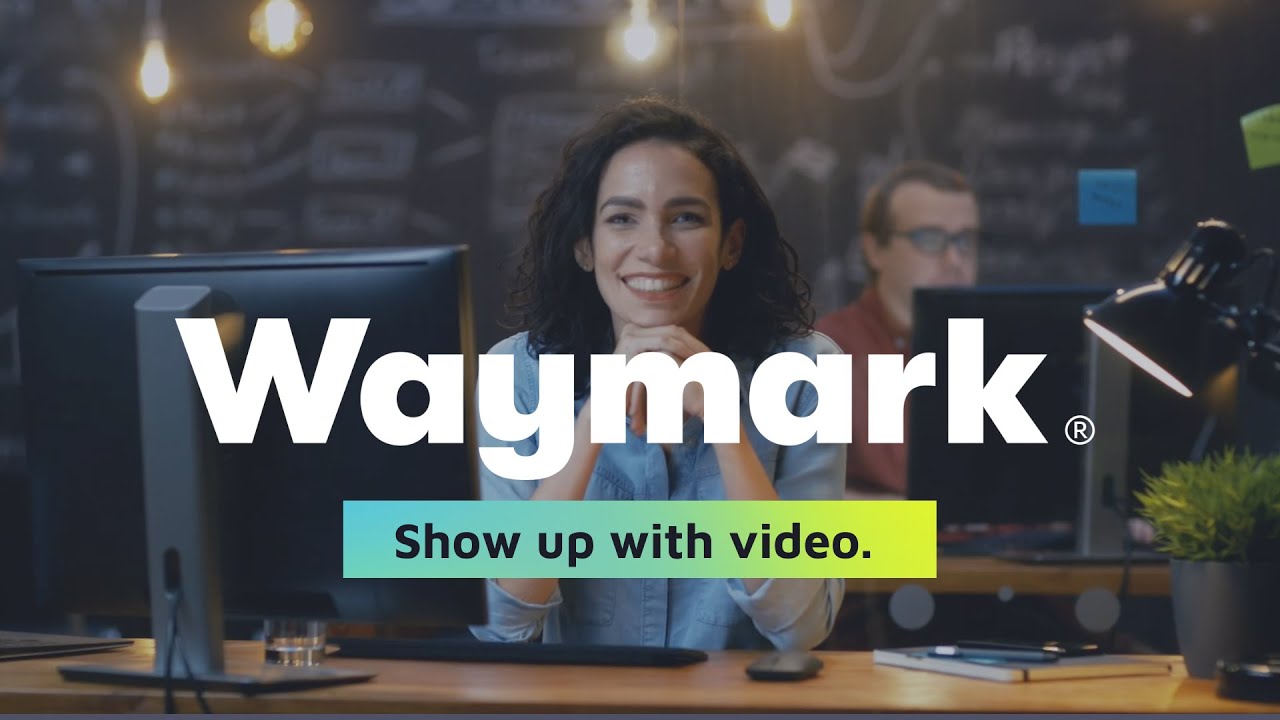 Waymark: Show up with video. - YouTube