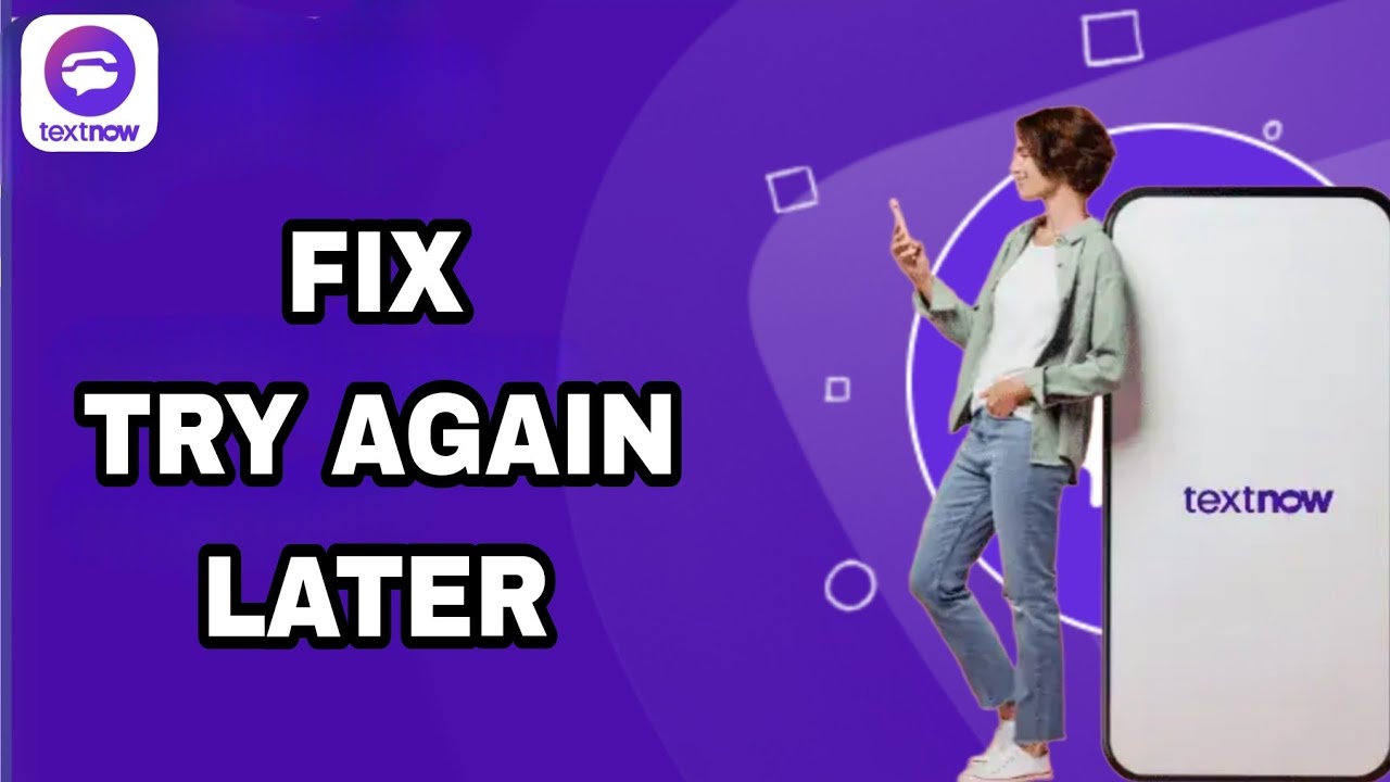 How To Fix And Solve TextNow Try Again Later | Final Solution - YouTube
