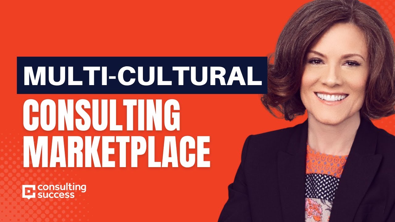 How To Better Serve The Multi-Cultural Consulting Marketplace with ...