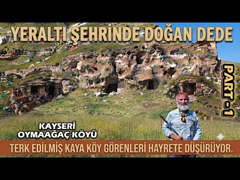 KAYSERİ'DE; YERALTI ŞEHRİ MİSALİ KAYA KÖY'DE DOĞAN MEHMET DEDE'NİN FANTASTİK HİKAYESİ💥