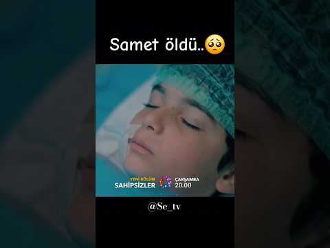 SAMET ÖLDÜ ..🥺 sahipsizler Azize ve Devran 23.bölum fragman #sahipsizler #uzakşe #dizi