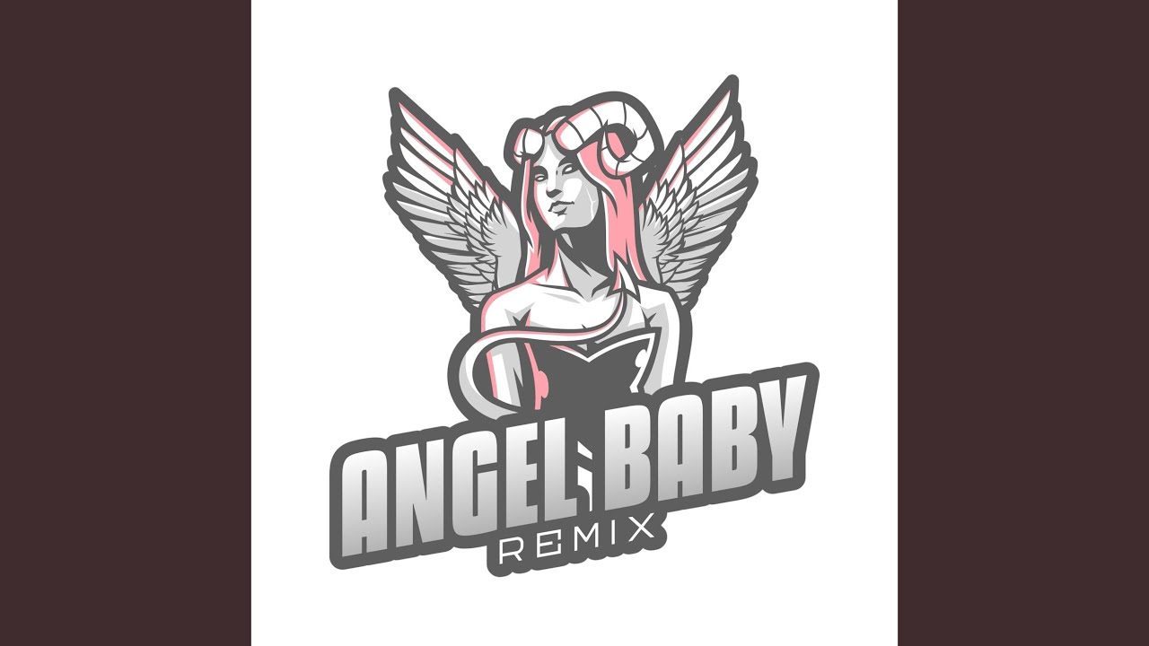 Angel Baby (Remix) - YouTube