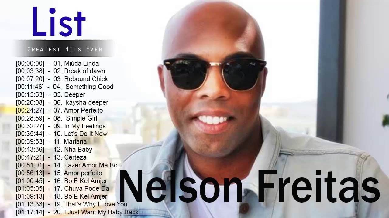 Nelson Freitas Best Of 2018 - Nelson Freitas Full Album - YouTube