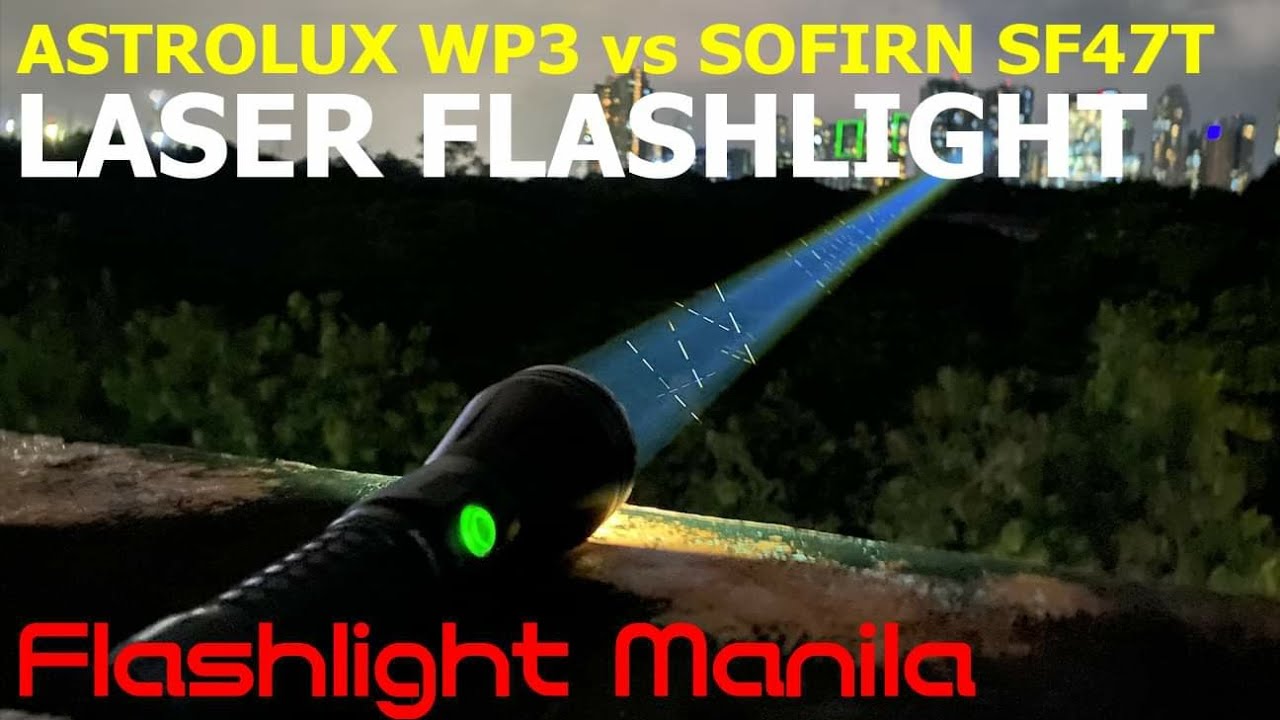 LASER FLASHLIGHT DEMO - ASTROLUX WP3 vs SOFIRN SF47T Beam Shot by ...