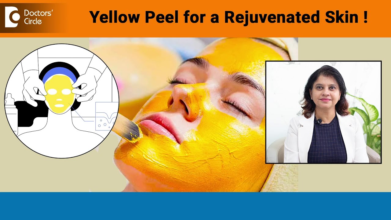 YELLOW PEEL for Rejuvenated Skin| Customised Peel | Anti-Ageing Peel ...