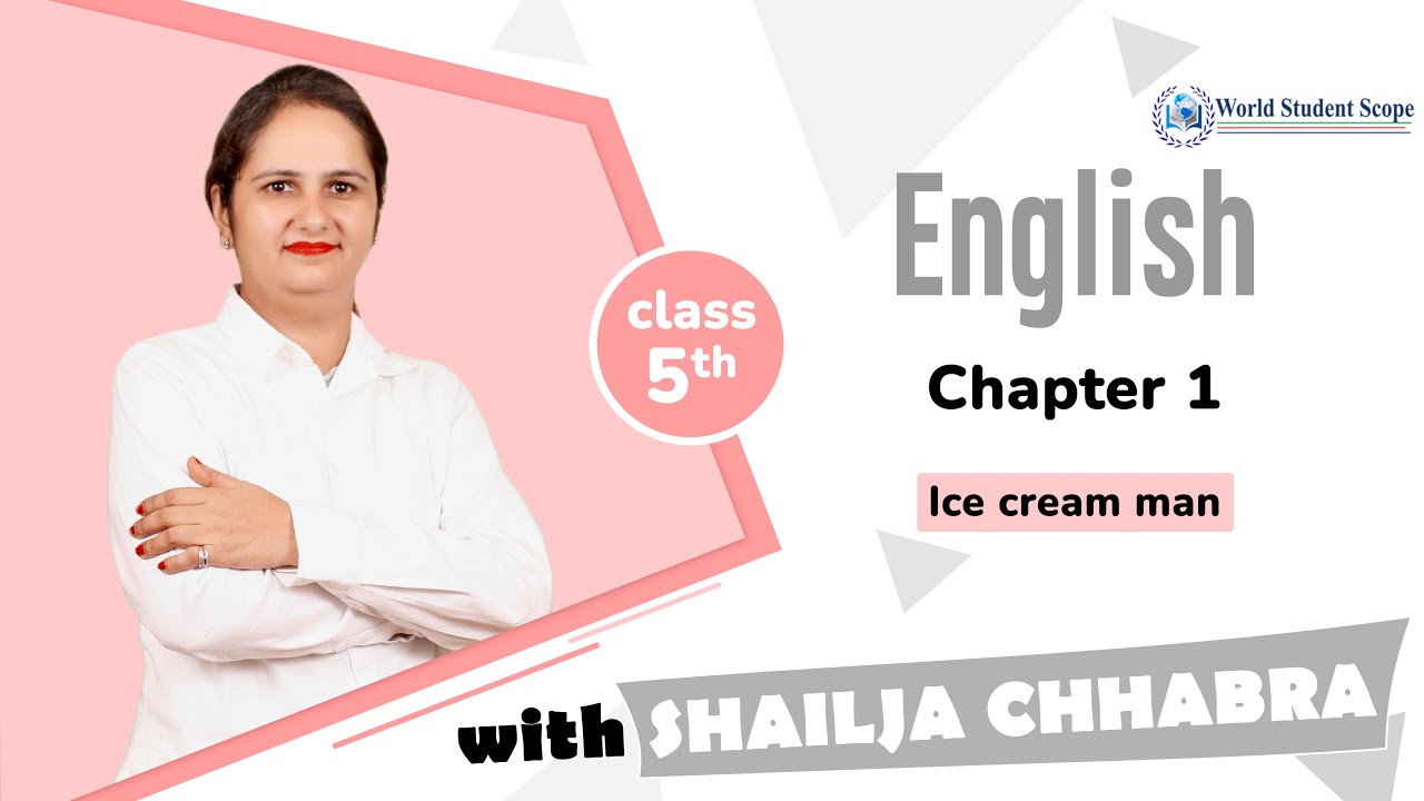 Ice cream man ||Chapter-1|| Class 5 || English|| CBSE/NCERT || Poem ...