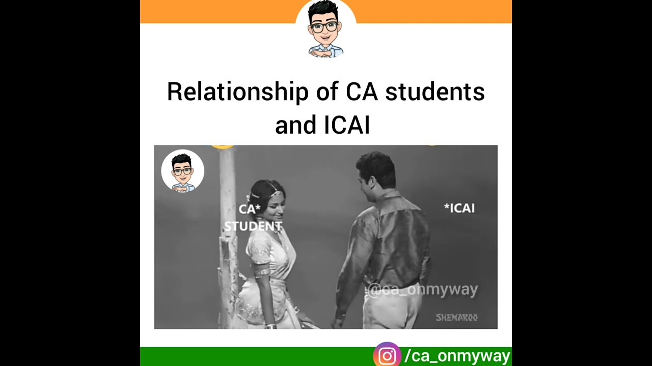 Relationship of CA students and ICAI | CA MEMES CA LIFE - YouTube