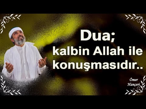Dua kalbin ''ALLAH'' ile konuşmasıdır  🌹🕋🌹 Muhteşem Dua'lar...!!!