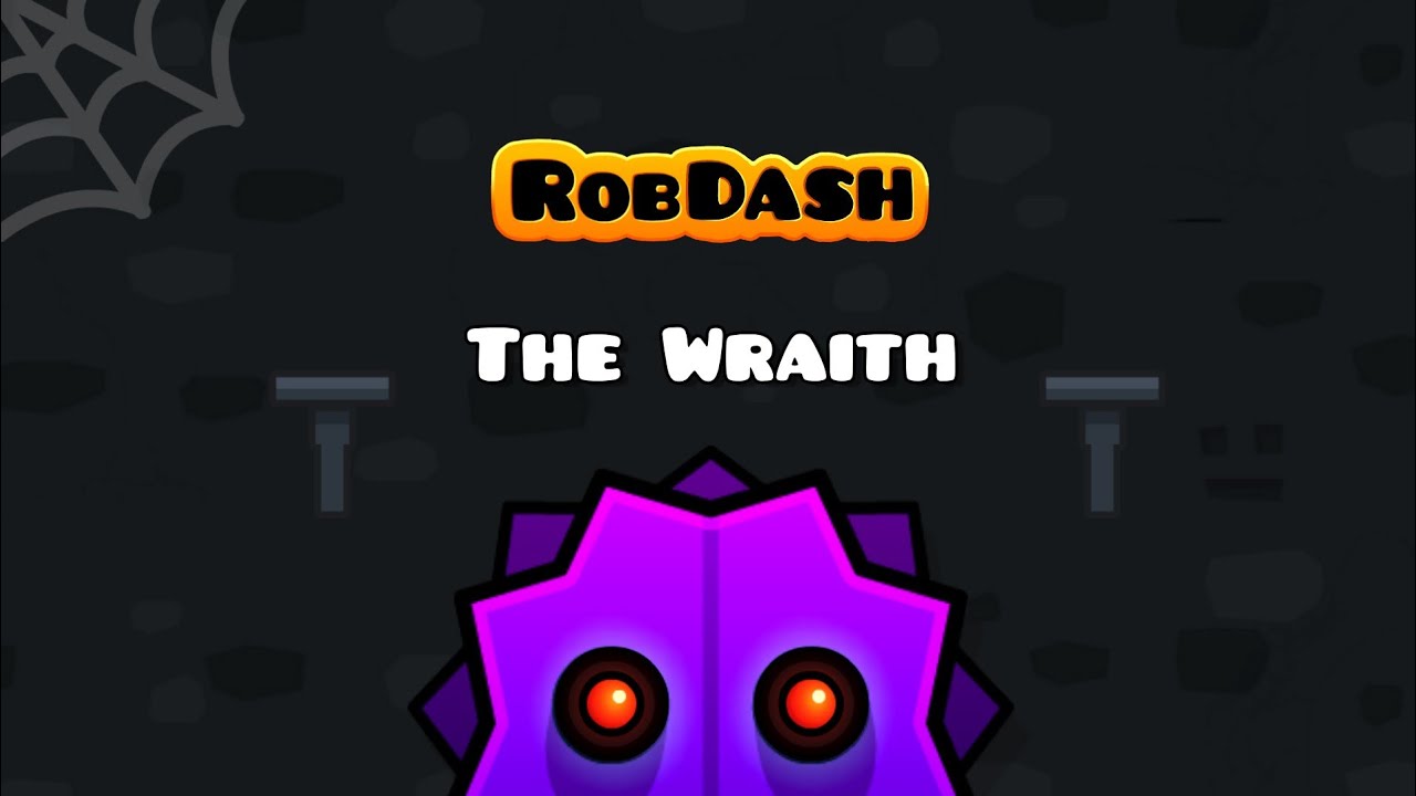 THE WRAITH - Geometry Dash - RobDash - YouTube
