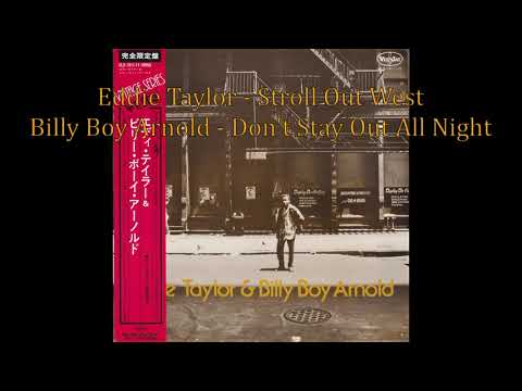 ■ Eddie Taylor - Stroll Out West ■ Billy Boy Arnold - Don't Stay Out All Night