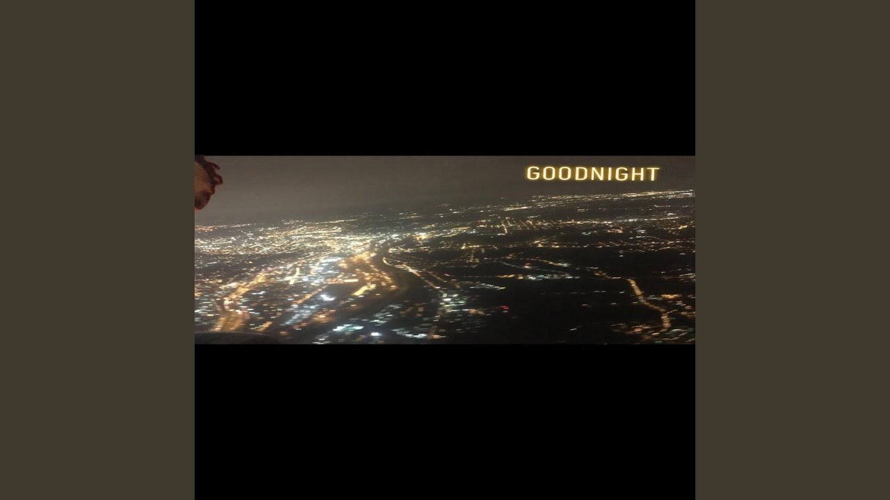 Goodnight - YouTube