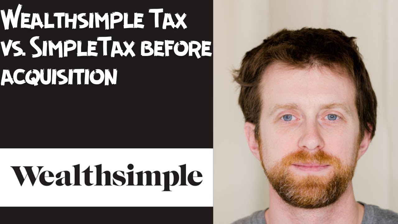 Wealthsimple Tax vs SimpleTax before acquisition - YouTube