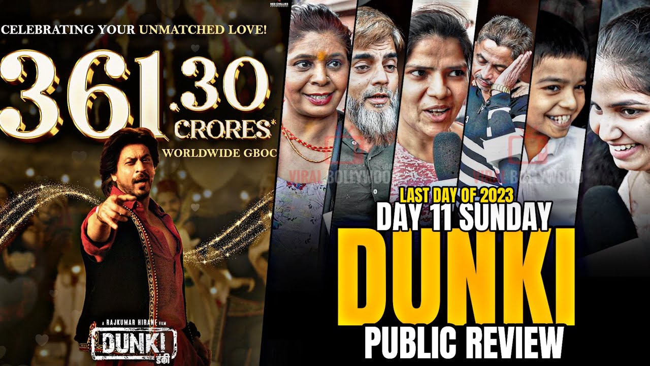 Dunki | Day 11 Sunday | Public Review | 31st Special | Shahrukh Khan ...