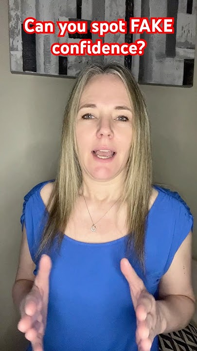 The Difference Between Real And Fake Confidence - YouTube