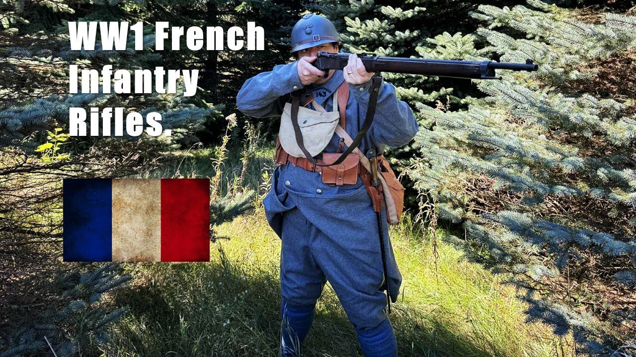 French Infantry Rifles in WW1. - YouTube