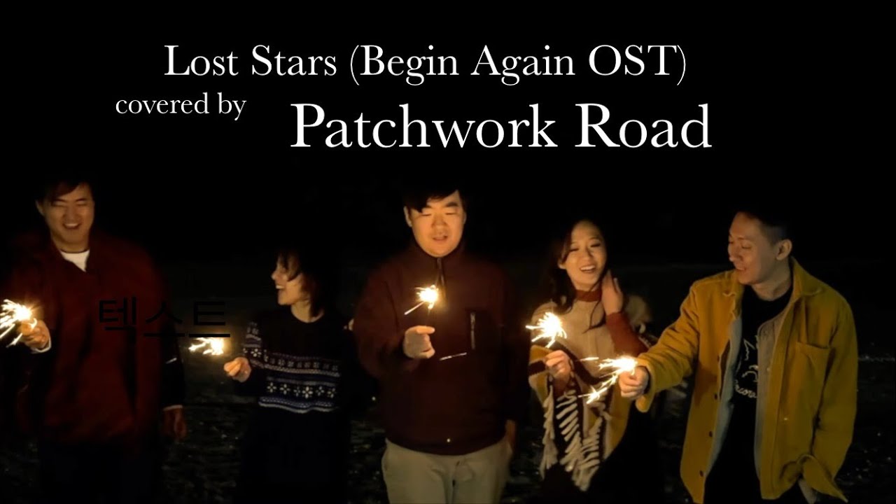 Lost Stars (Begin Again OST) - covered by Patchwork Road - YouTube