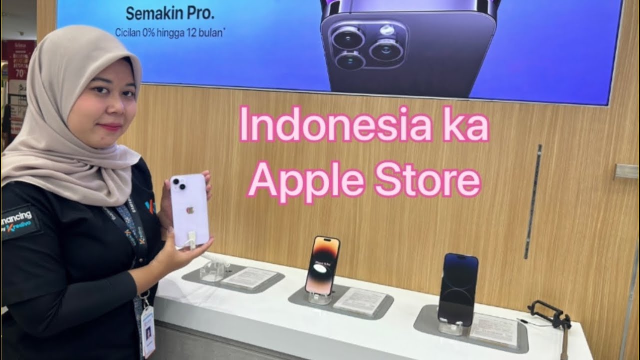 Apple Store / IPhone / Indonesia Apple Store/ एप्पल फोन । Neelam ...