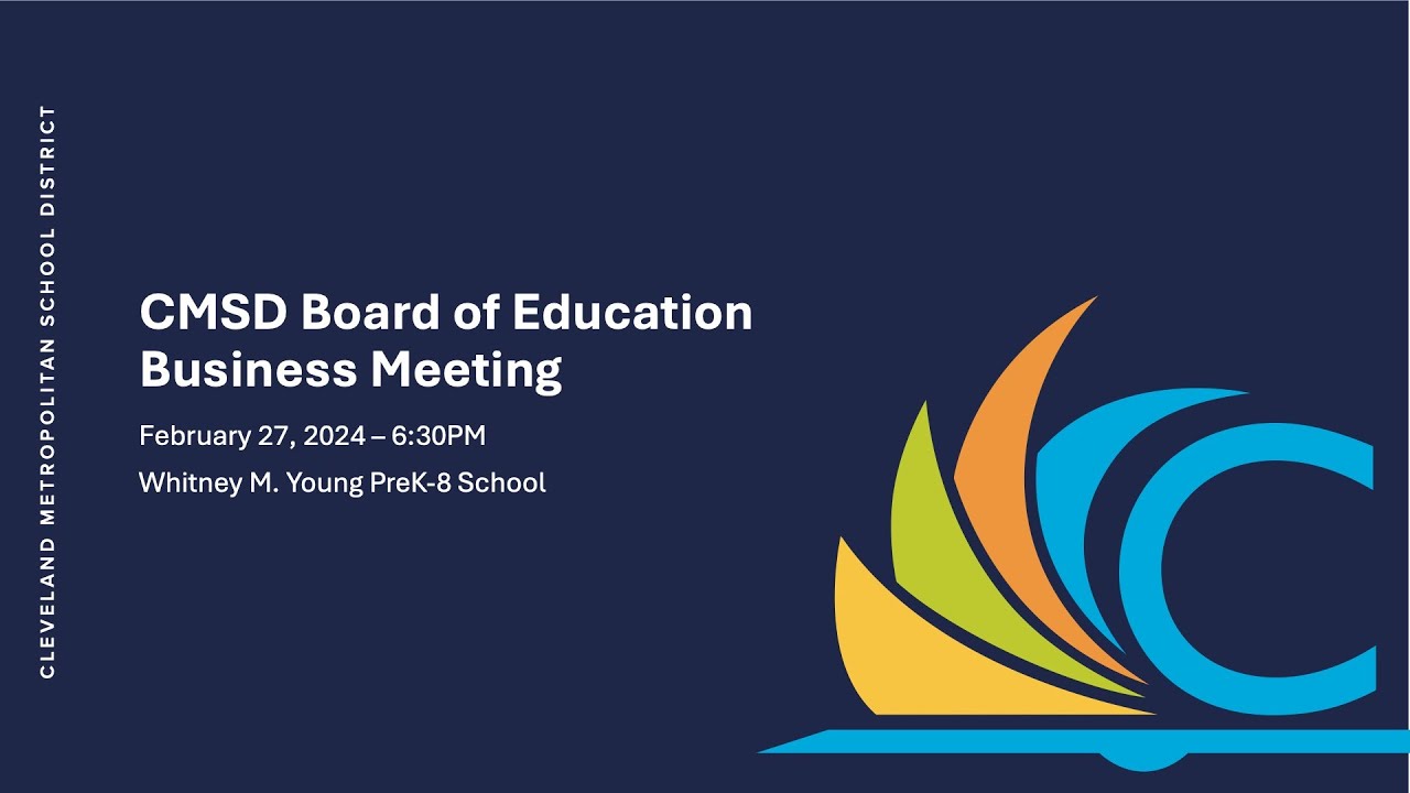 CMSD Board of Education Meeting - February 27, 2024 - YouTube
