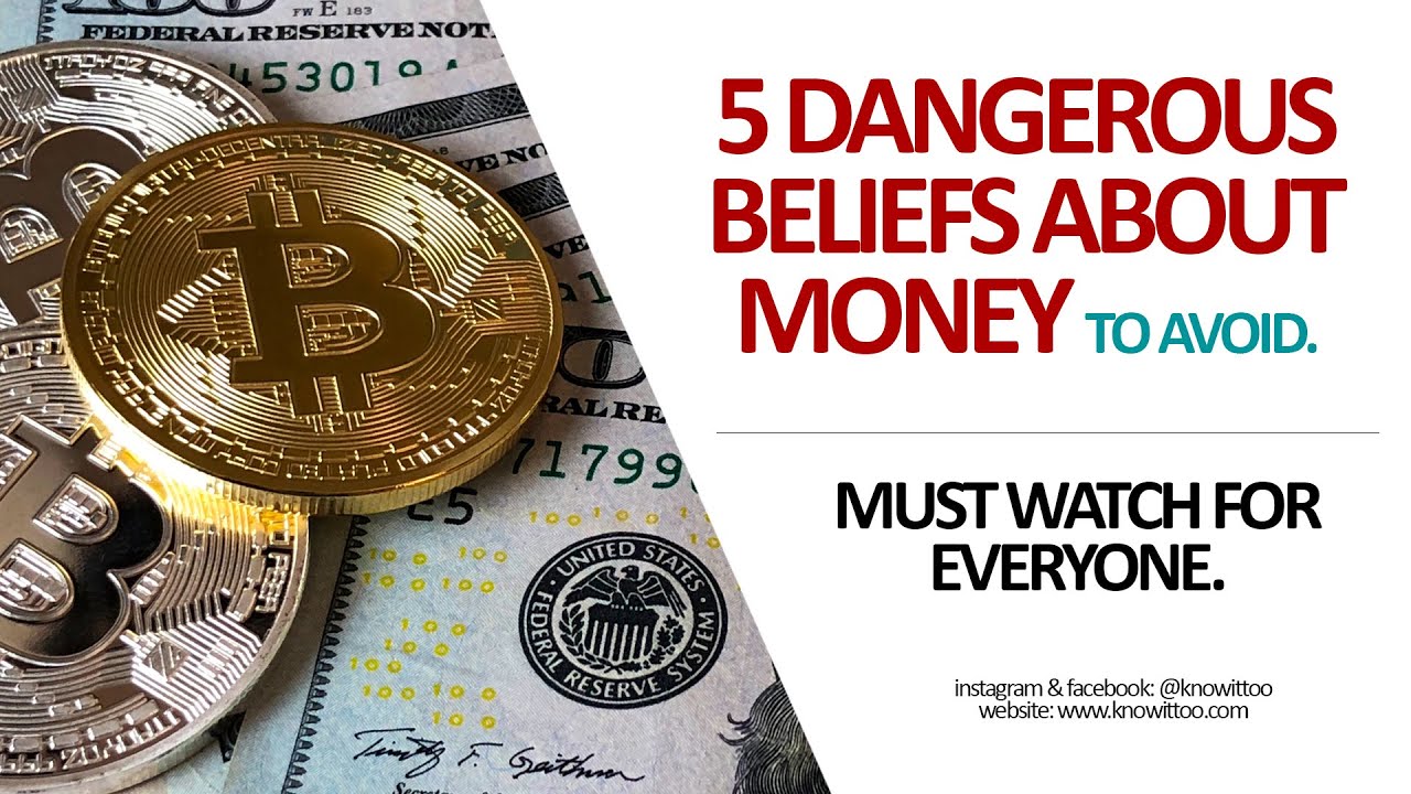 5 DANGEROUS BELIEFS ABOUT MONEY TO AVOID, TO BE WEALTHY - YouTube