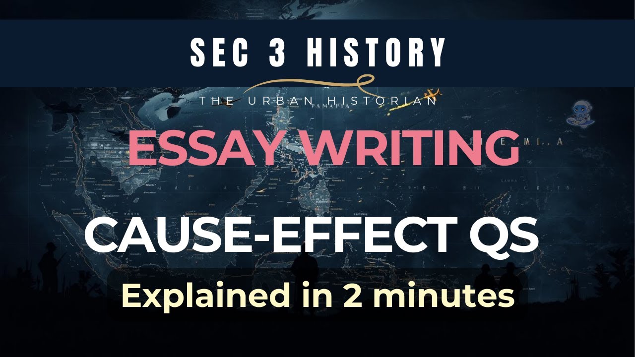 Cause effect Question | Essay Writing | WW2 | Sec 3 History | Sec 4 ...